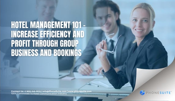 Hotel Management 101 - Increase Efficiency and Profit through Group ...