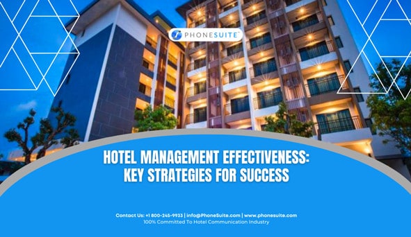 Hotel Management Tips: Key Strategies For Success