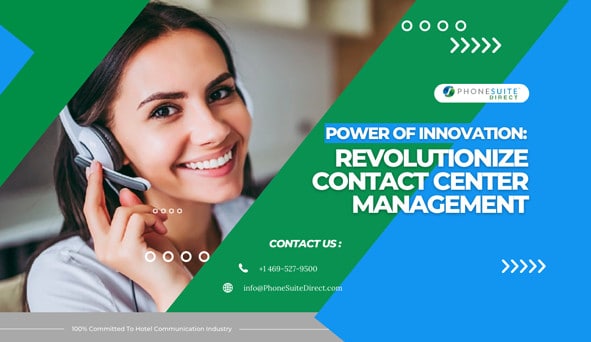 Contact Center Management: Best Practices & New Technologies