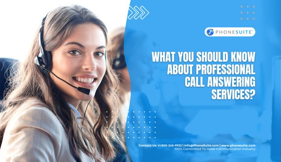 What You Should Know About Professional Call Answering Services?