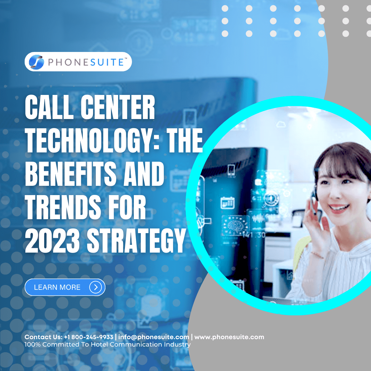 Call Center Technology: The Benefits and Trends for 2023