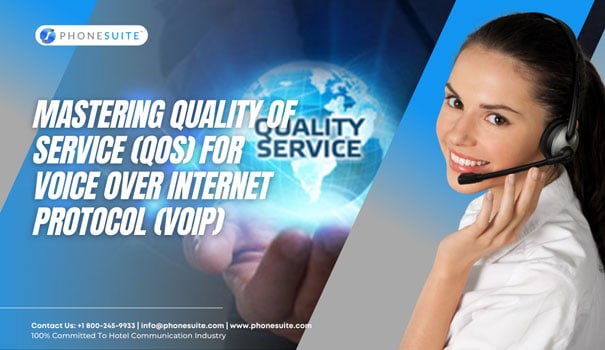 Mastering Quality of Service (QoS) for Voice over Internet Protocol (VoIP)