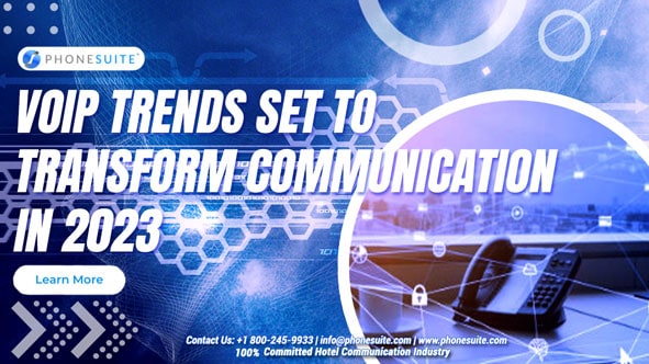 VoIP Trends Set To Transform Communication In 2023