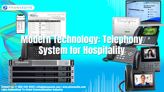 Modern Technology: Telephony System for Hospitality