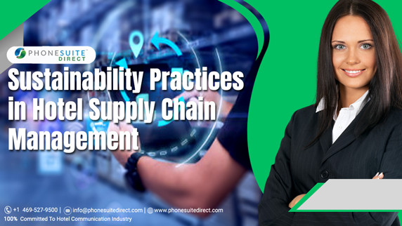Sustainability Practices in Hotel Supply Chain Management
