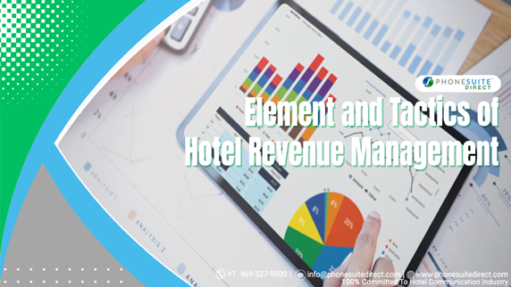 Element and Tactics Of Hotel Revenue Management (RM)