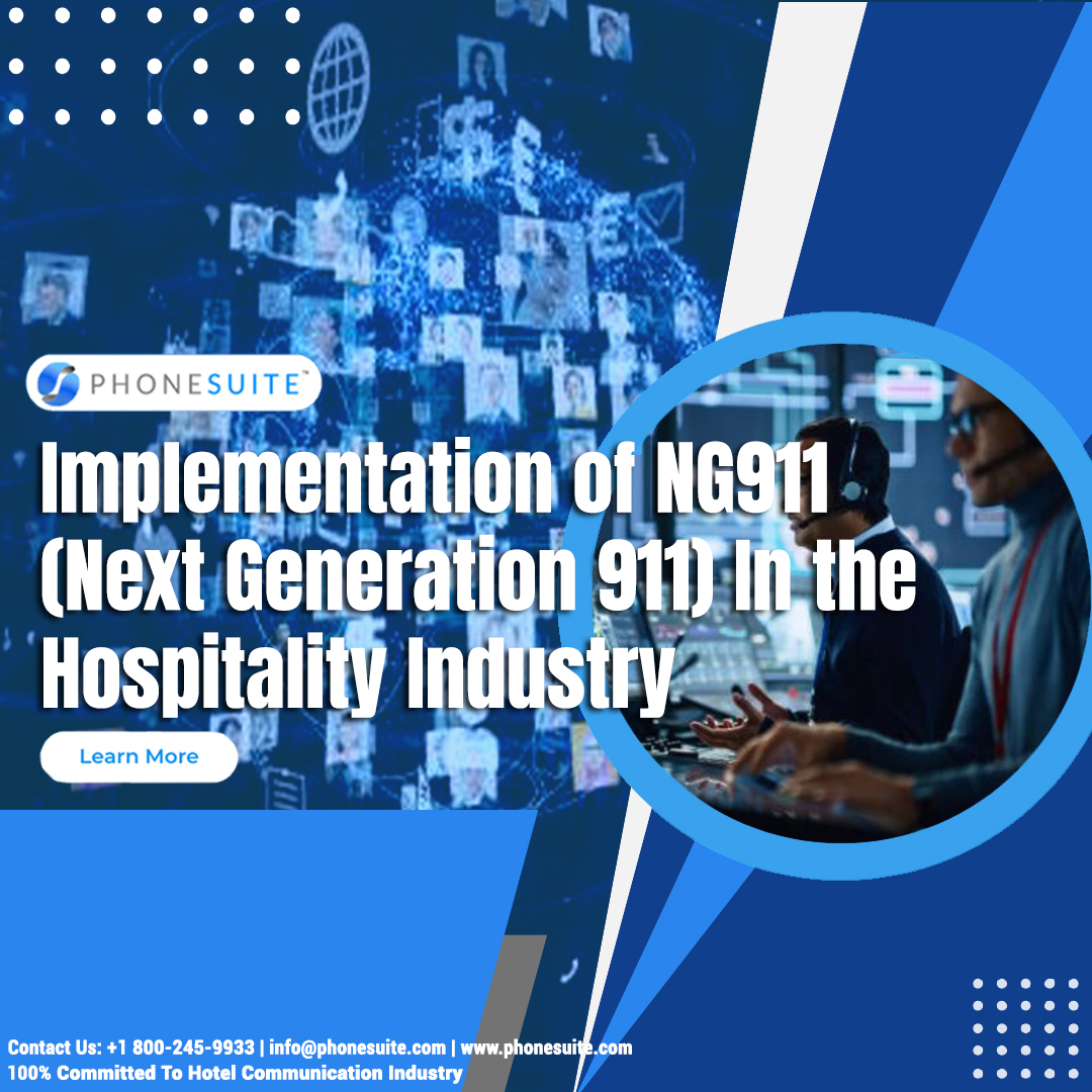 Implementation of NG911 In the Hospitality Industry