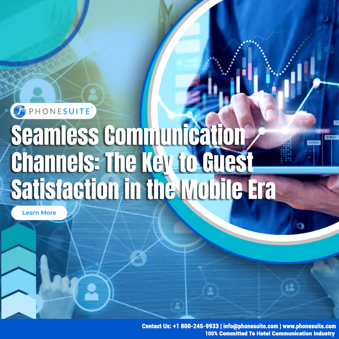 Seamless Communication Channels: The Key to Guest the Mobile