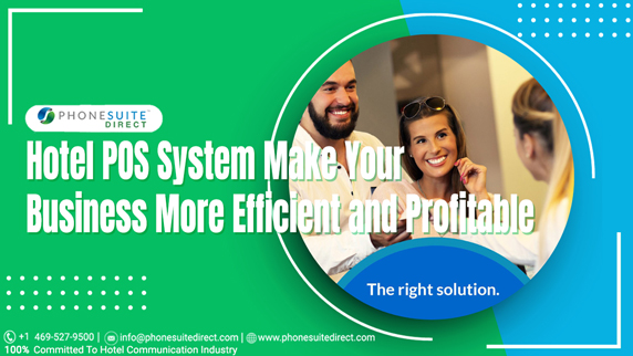 Hotel POS System For An Efficient & Profitable Business